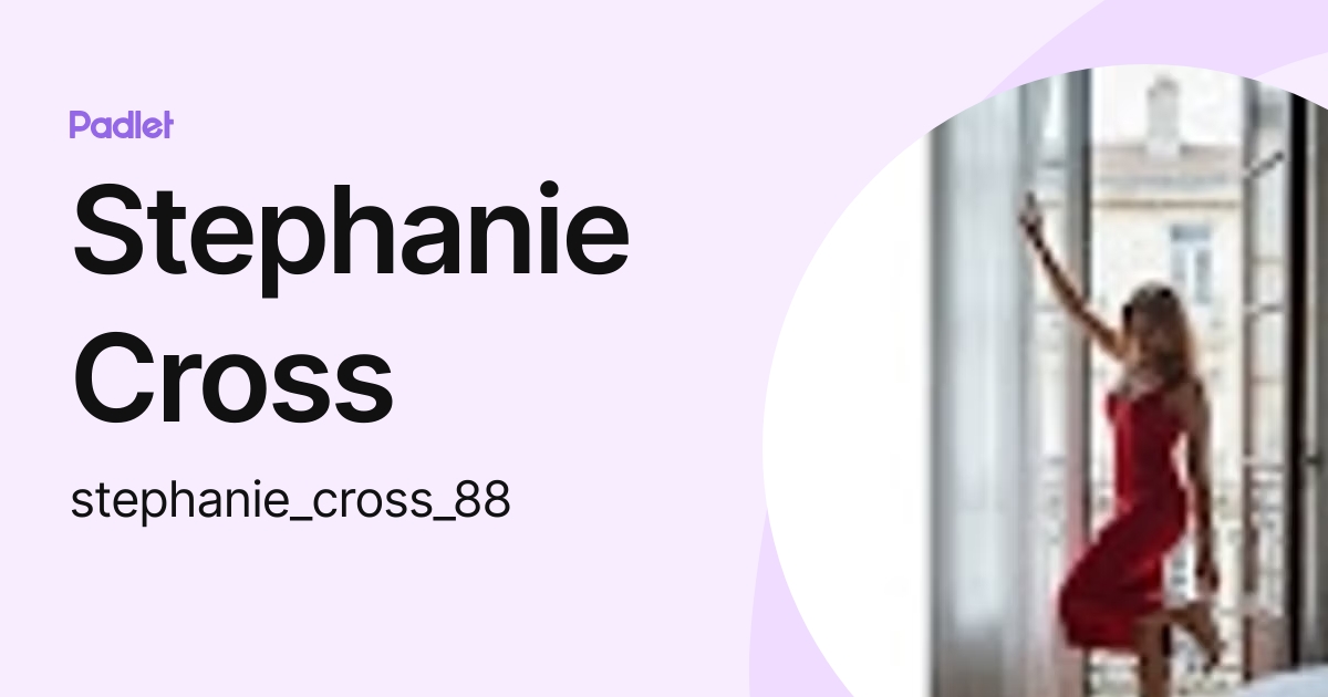 Stephanie Cross (stephanie_cross_88) profile | Padlet
