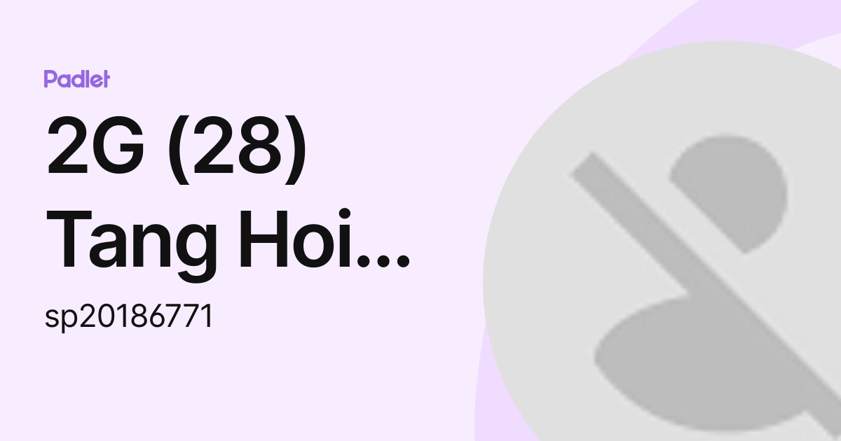 2G (28) Tang Hoi Wa Florence (sp20186771) profile | Padlet