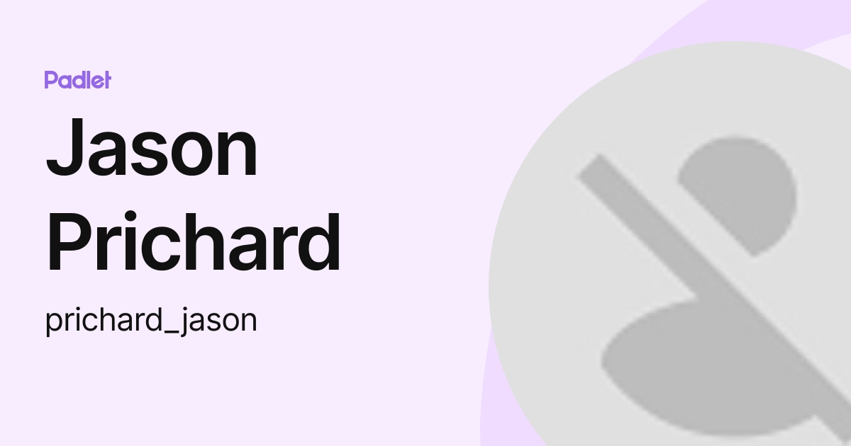 Jason Prichard (prichard_jason) profile | Padlet