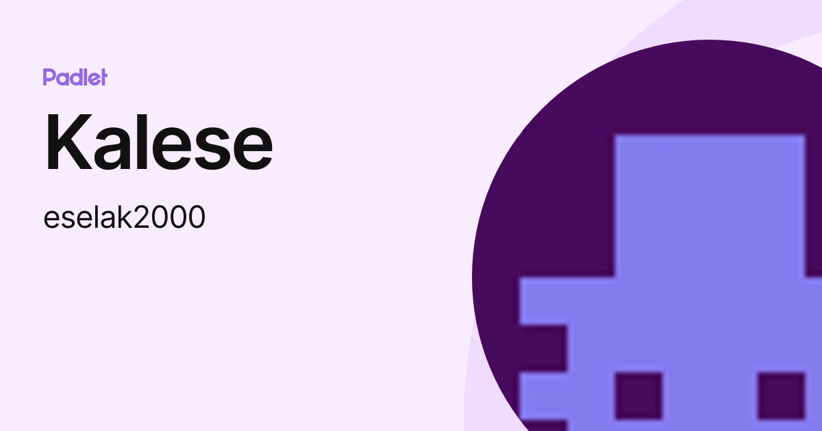 Kalese (eselak2000) profile | Padlet