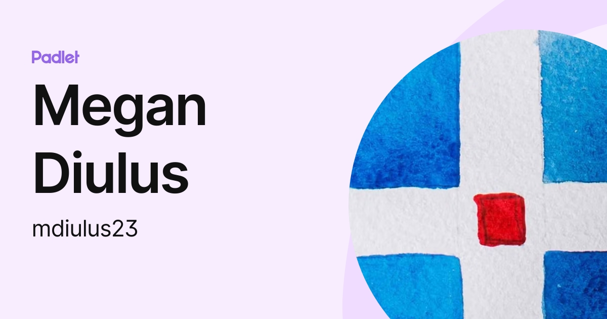Megan Diulus (mdiulus23) profile | Padlet