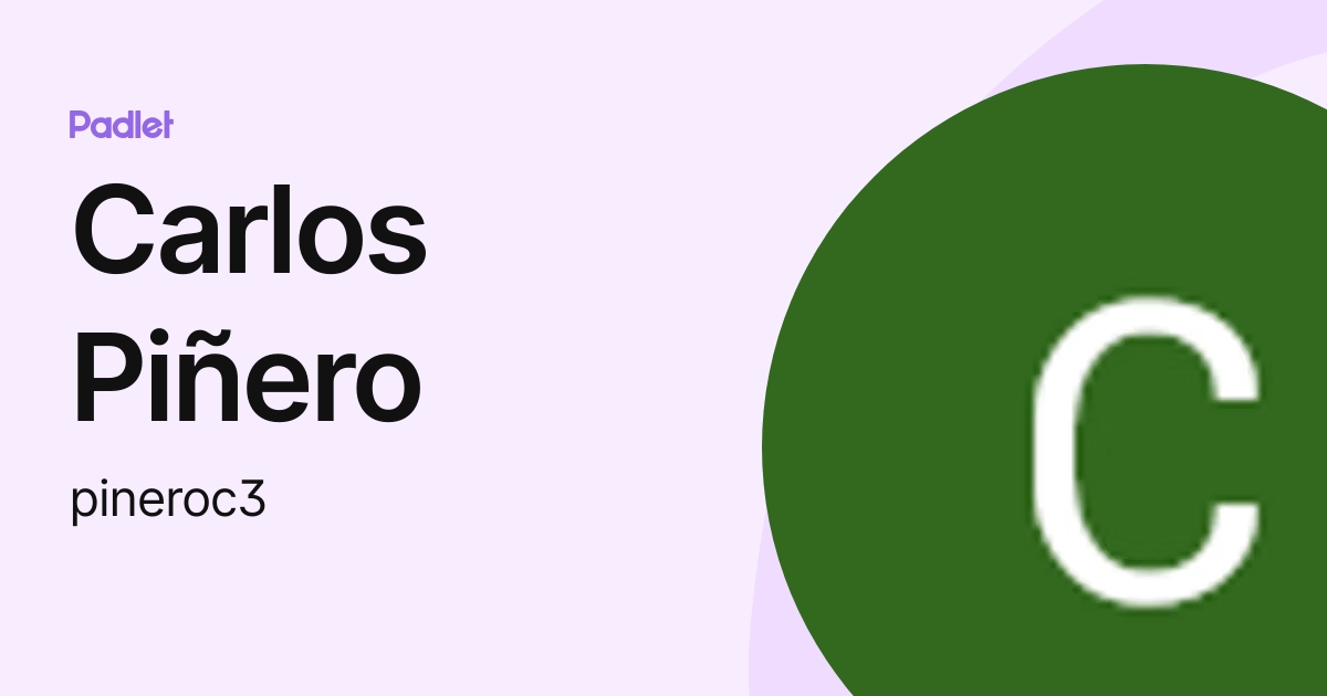 Carlos Piñero (pineroc3) profile | Padlet
