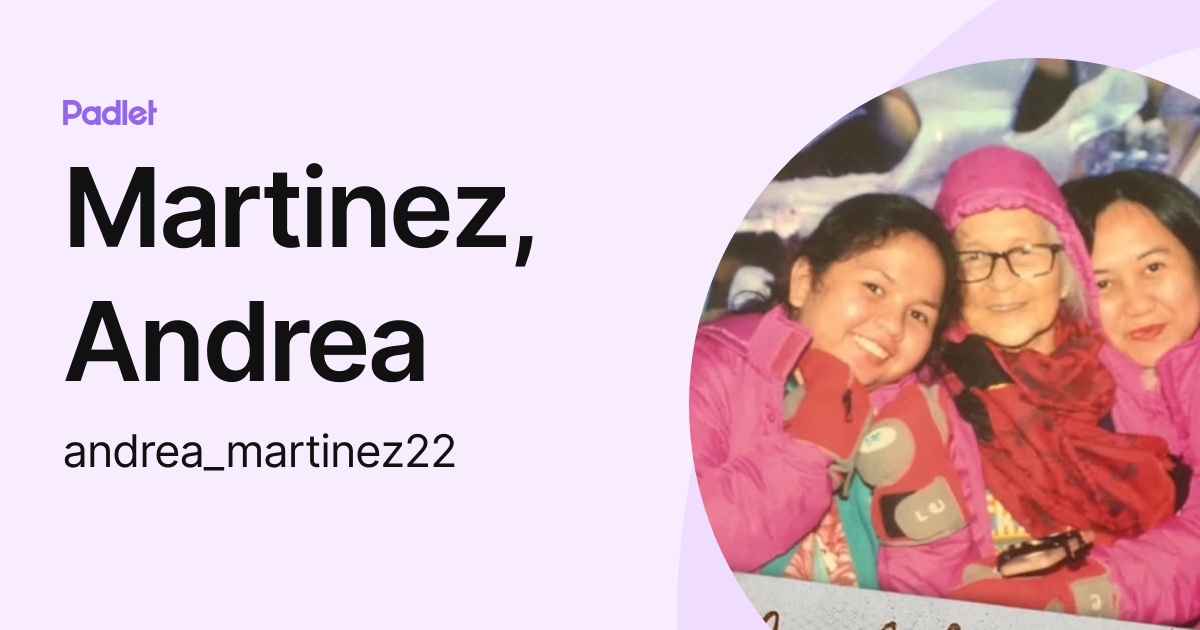 Martinez, Andrea (andrea_martinez22) profile | Padlet