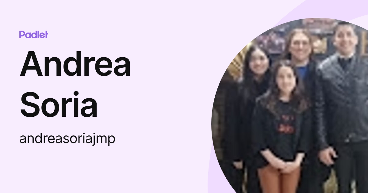 Andrea Soria (andreasoriajmp) profile | Padlet