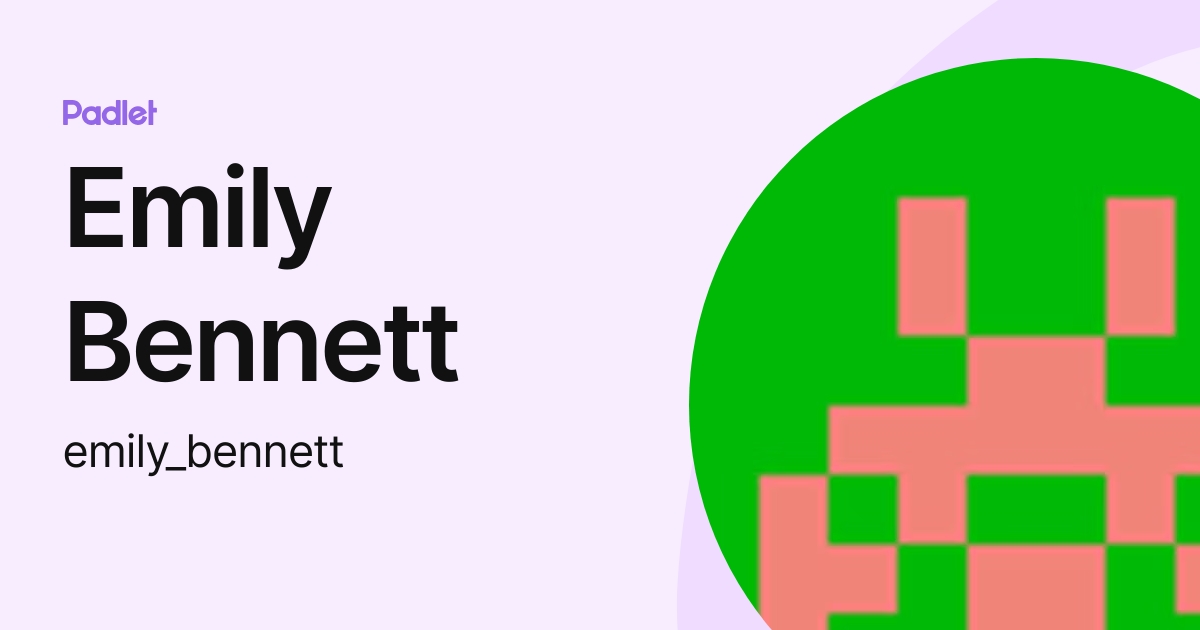 Emily Bennett (emily_bennett) profile | Padlet