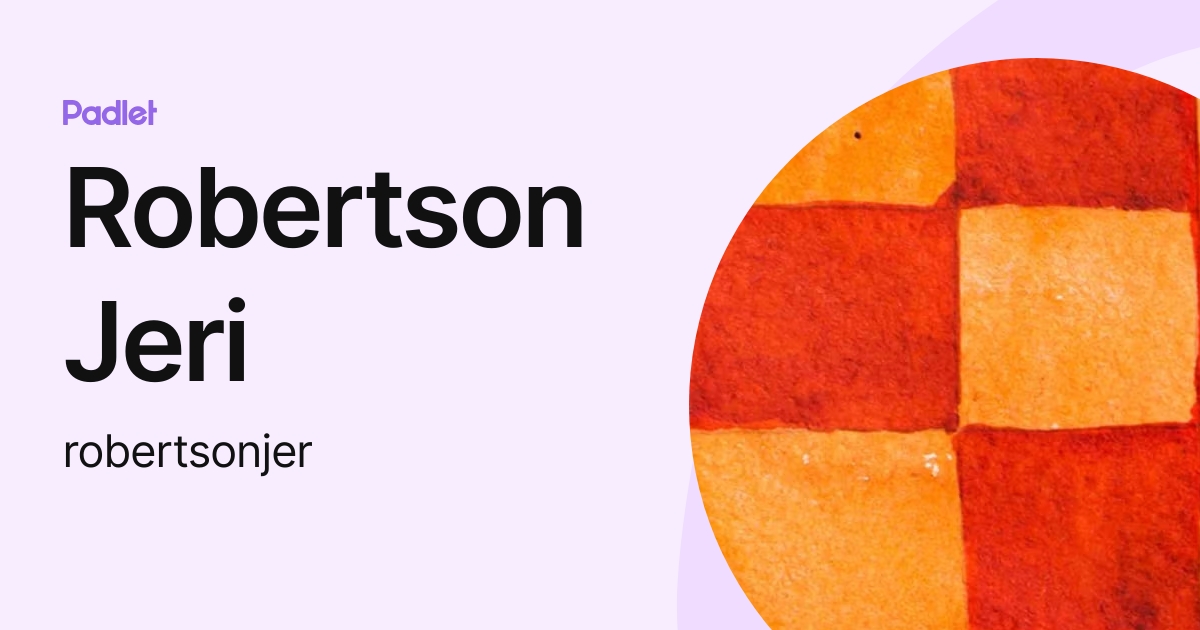 Robertson Jeri (robertsonjer) profile | Padlet