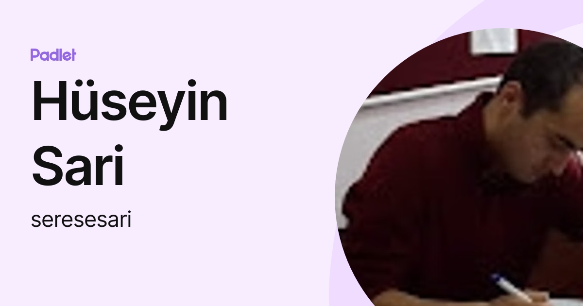 Hüseyin Sari Seresesari Profile Padlet