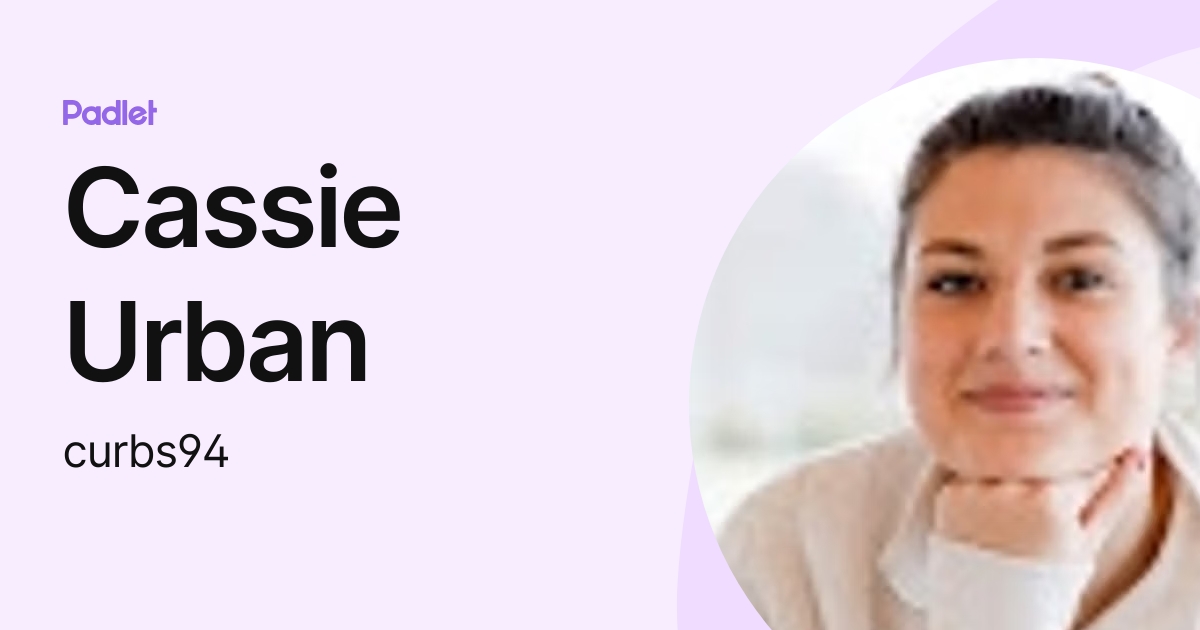Cassie Urban (curbs94) profile | Padlet