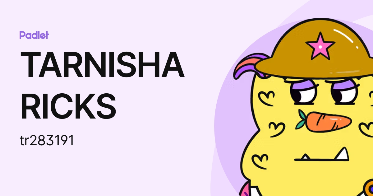 TARNISHA RICKS (tr283191) profile | Padlet