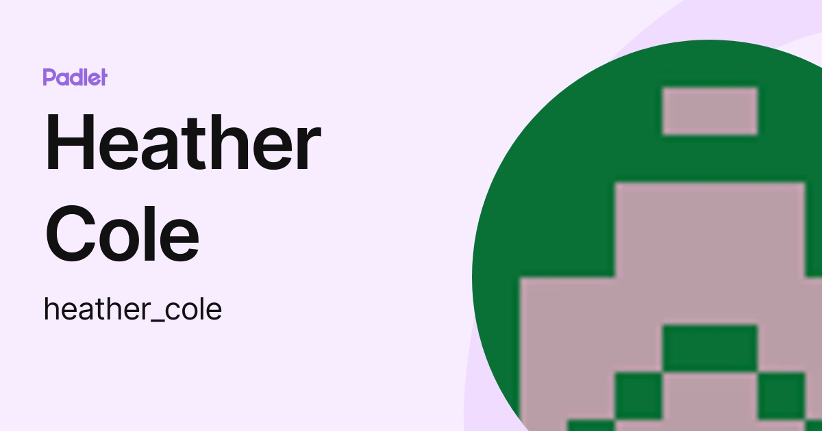 Heather Cole (heather_cole) profile | Padlet