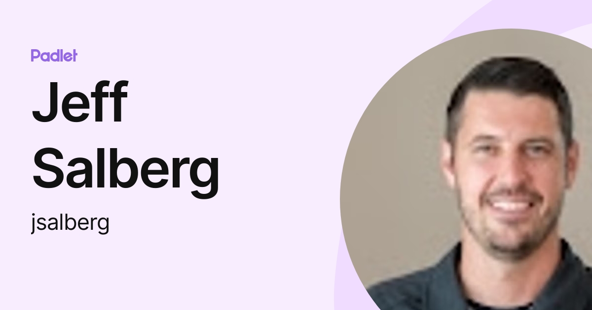 Jeff Salberg (jsalberg) profile | Padlet