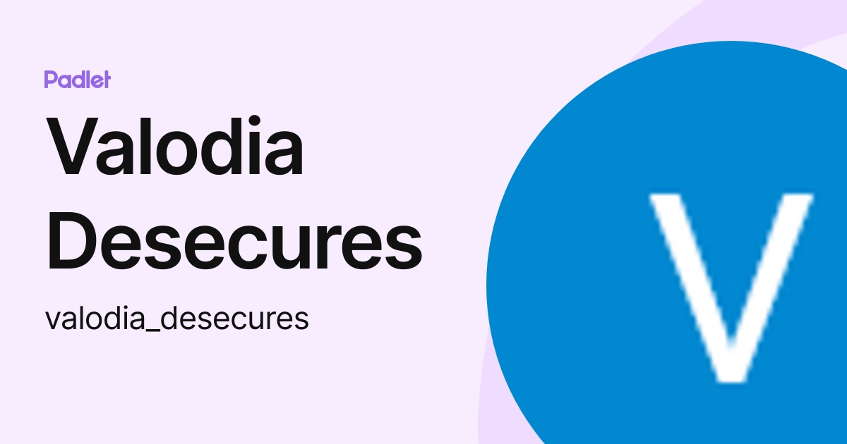 Valodia Desecures (valodia_desecures) profile | Padlet