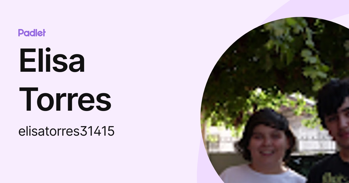 Elisa Torres (elisatorres31415) profile | Padlet