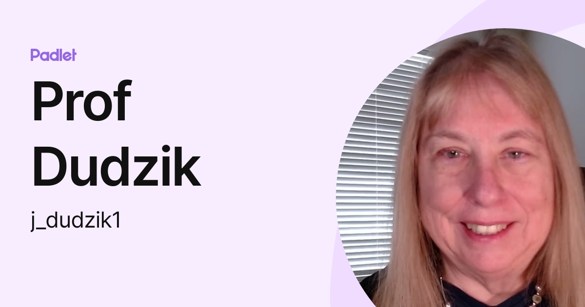 Prof Dudzik (j_dudzik1) profile | Padlet