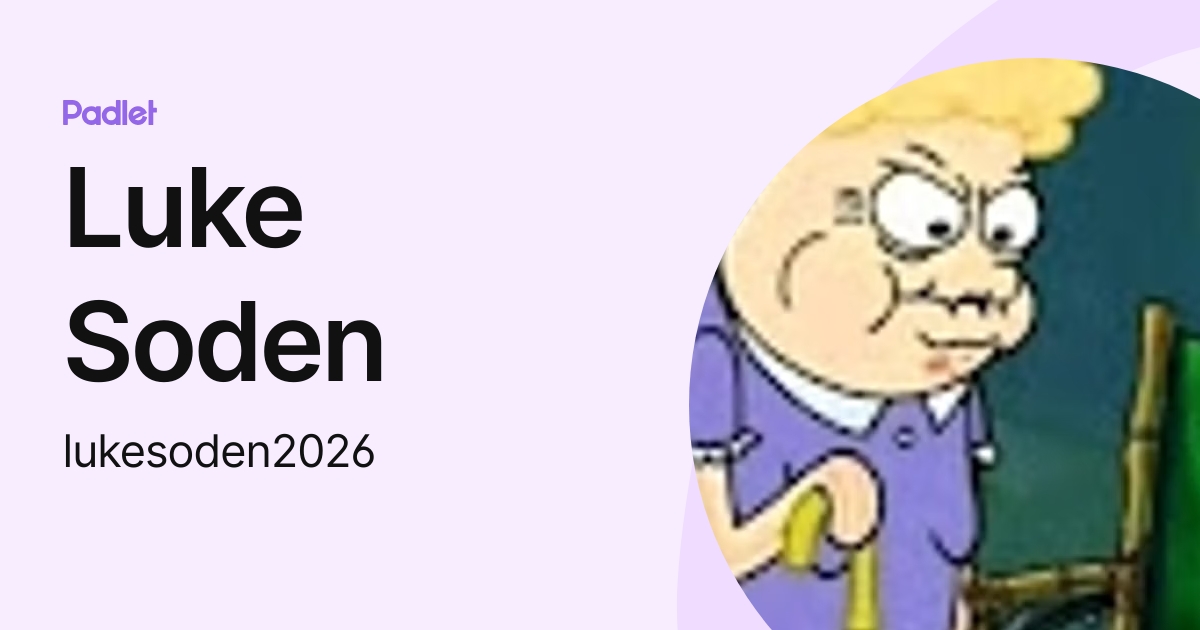 Luke Soden (lukesoden2026) profile | Padlet