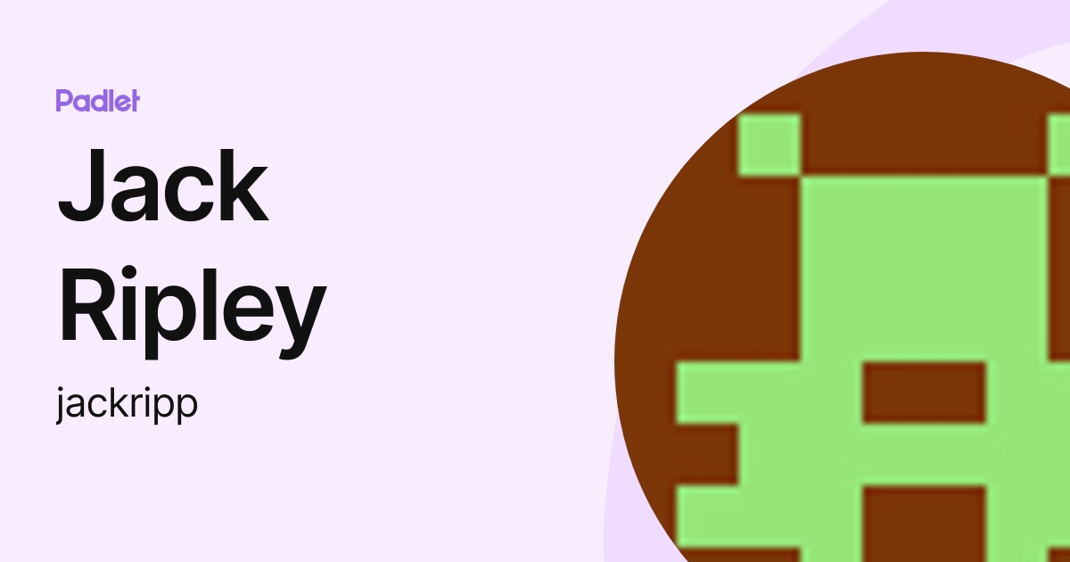 Jack Ripley (jackripp) profile | Padlet