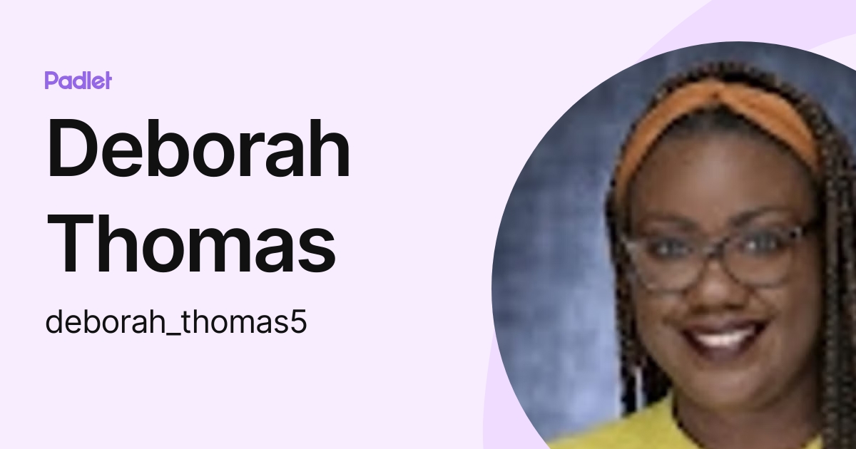 Deborah Thomas (deborah_thomas5) profile | Padlet