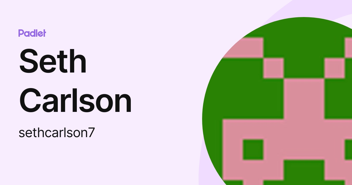 Seth Carlson (sethcarlson7) profile | Padlet