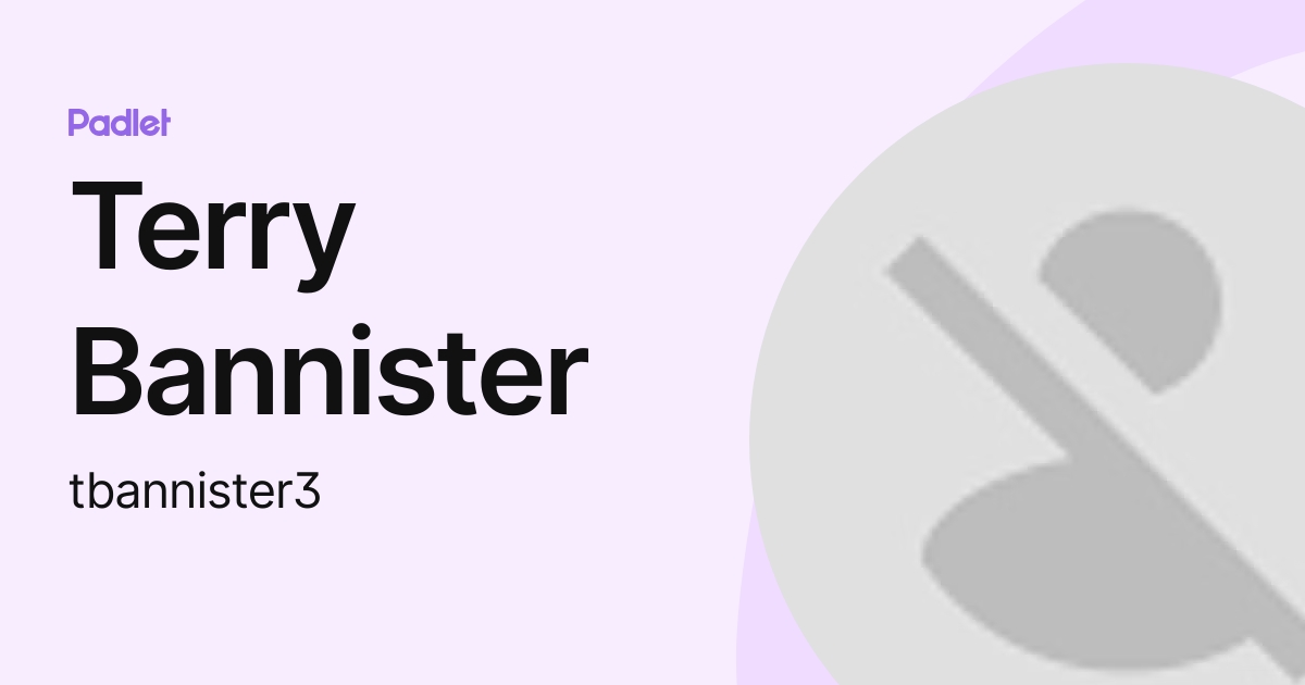 Terry Bannister (tbannister3) profile | Padlet