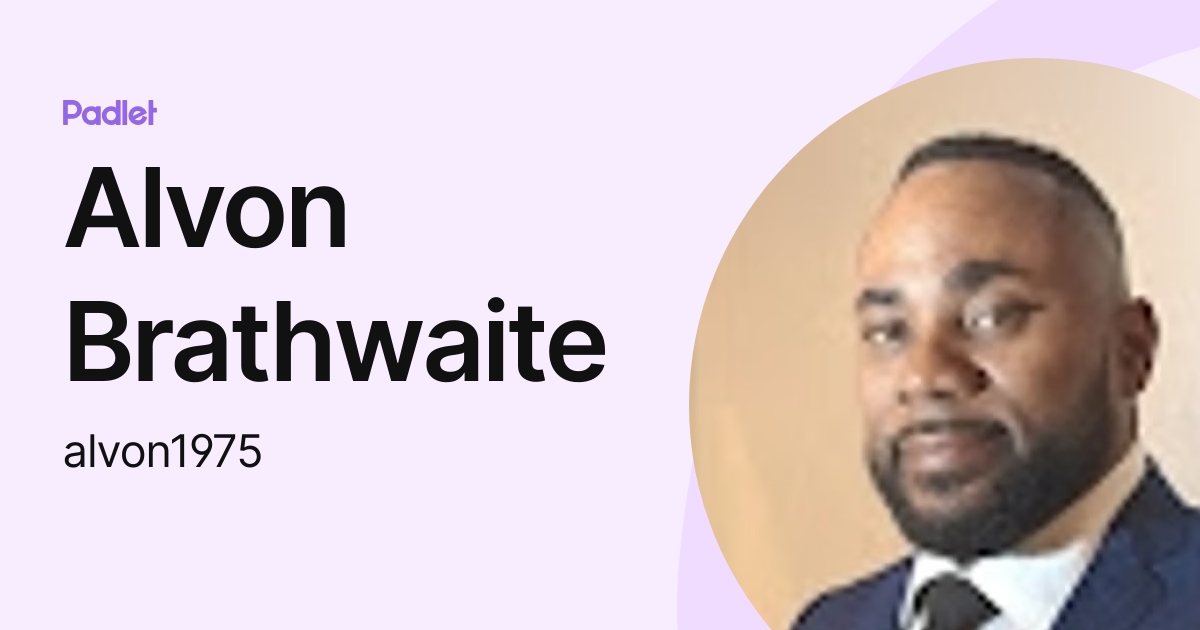 Alvon Brathwaite (alvon1975) profile | Padlet