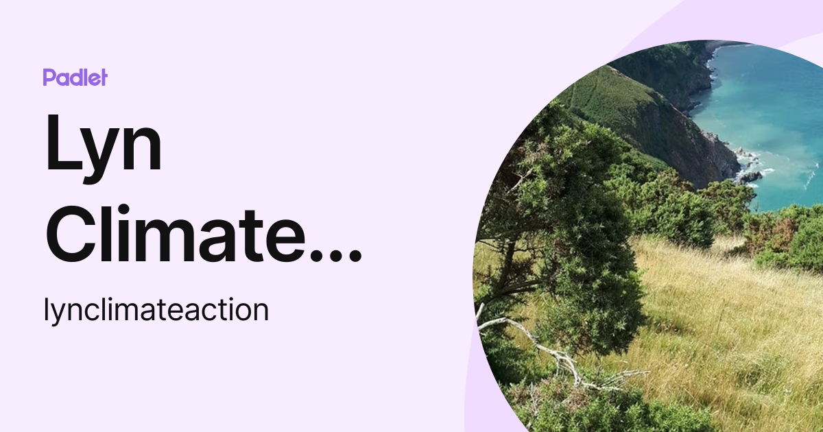 Lyn Climate Action (lynclimateaction) profile | Padlet