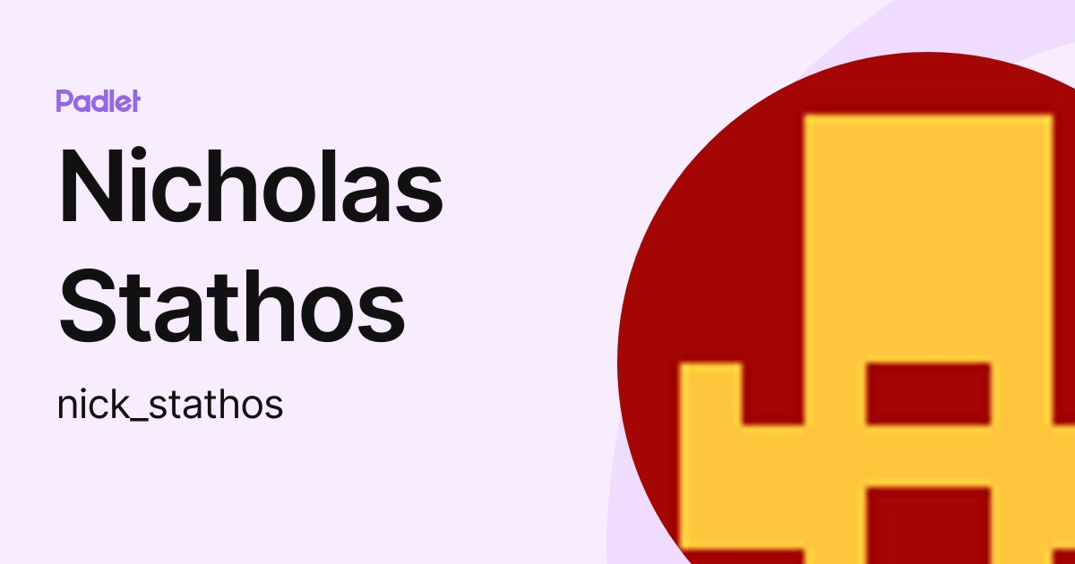Nicholas Stathos (nick_stathos) profile | Padlet