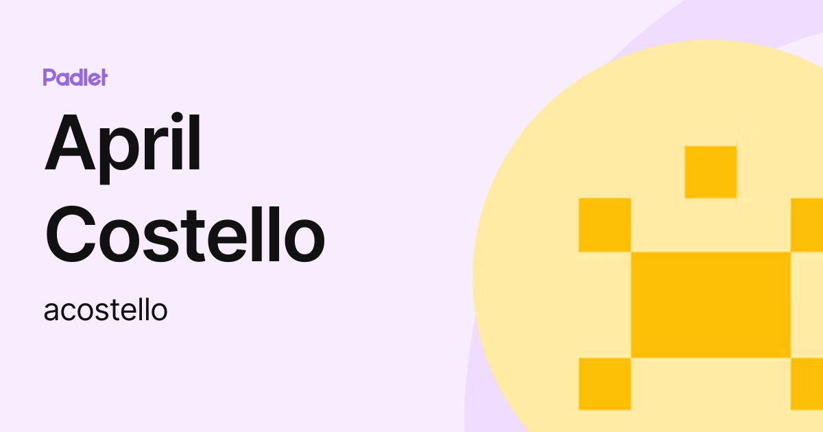 April Costello (acostello) profile | Padlet