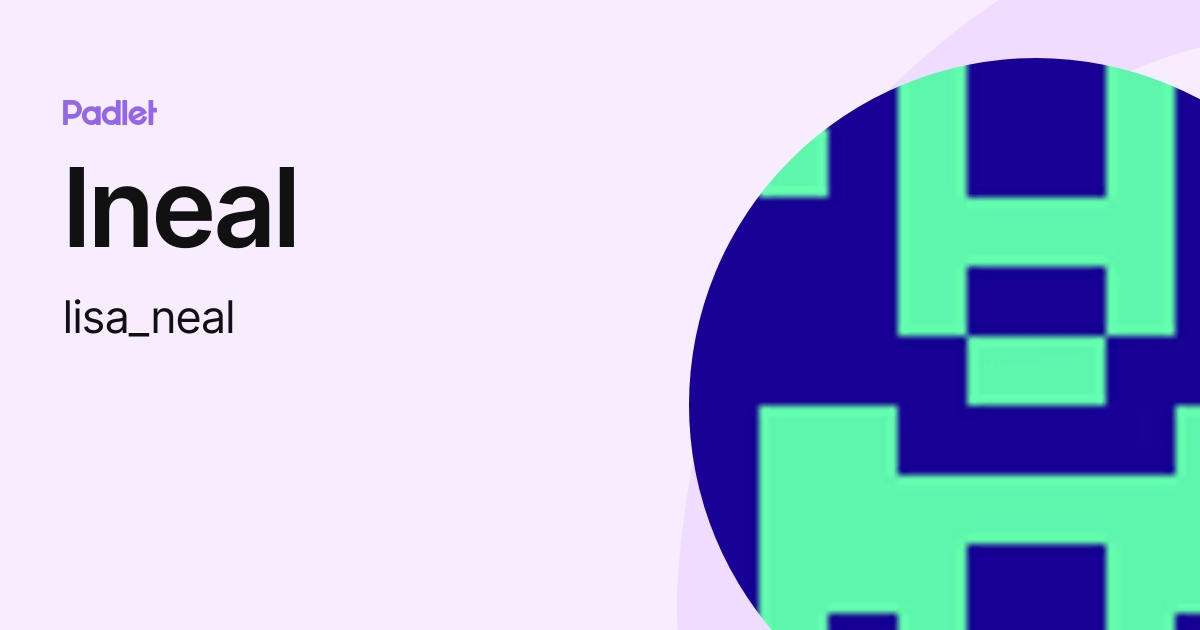 lneal (lisa_neal) profile | Padlet