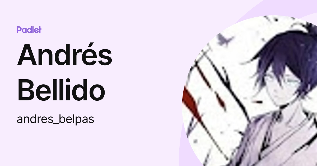 Andrés Bellido (andres_belpas) profile | Padlet