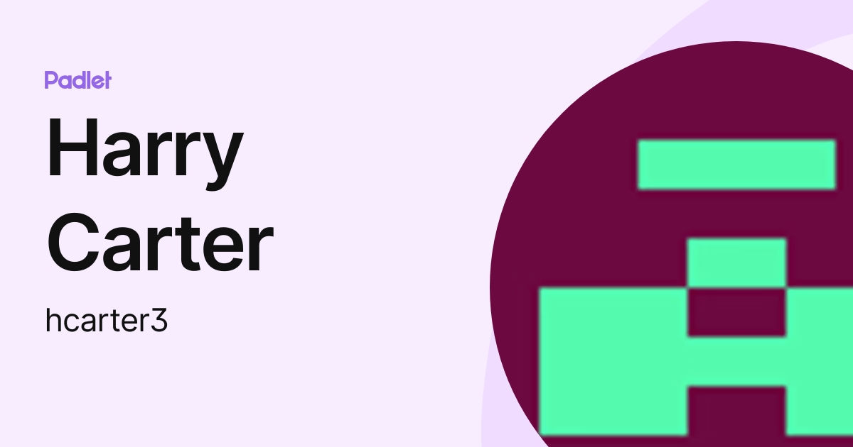 Harry Carter (hcarter3) profile | Padlet