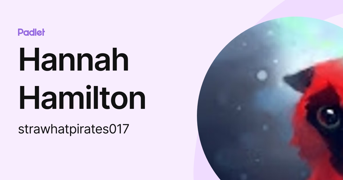 Hannah Hamilton (strawhatpirates017) profile | Padlet
