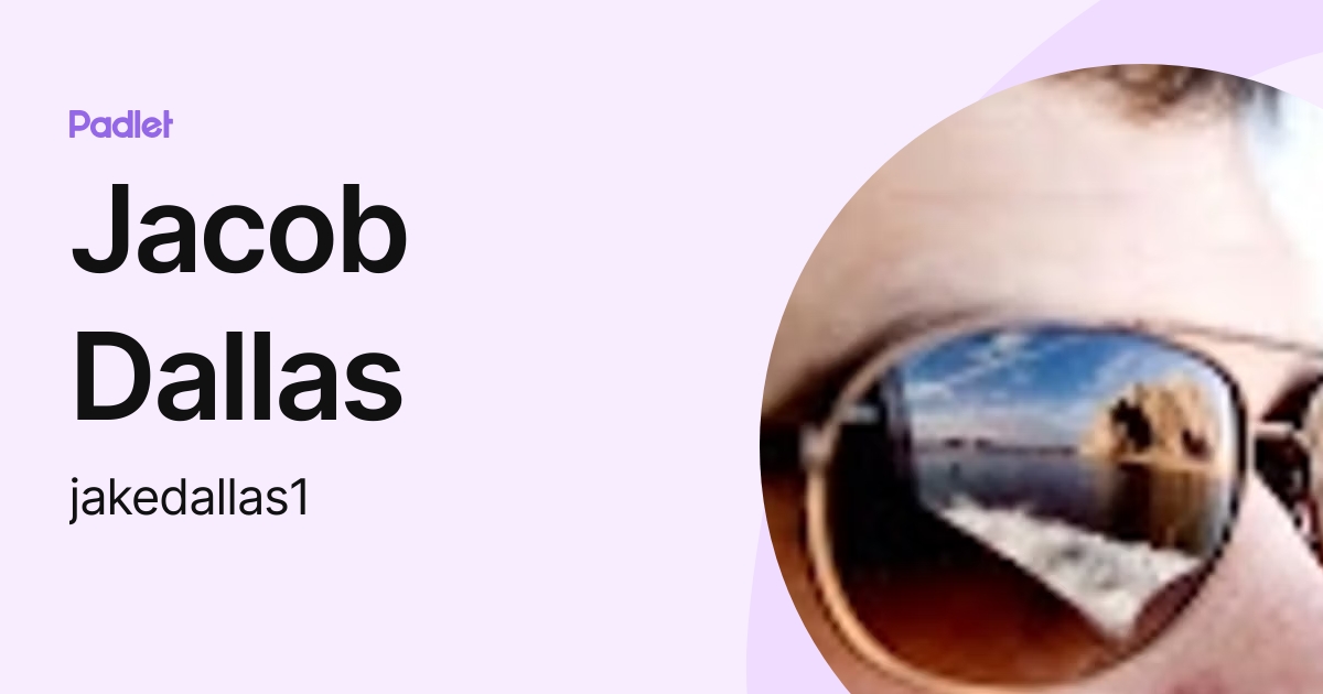Jacob Dallas (jakedallas1) profile | Padlet