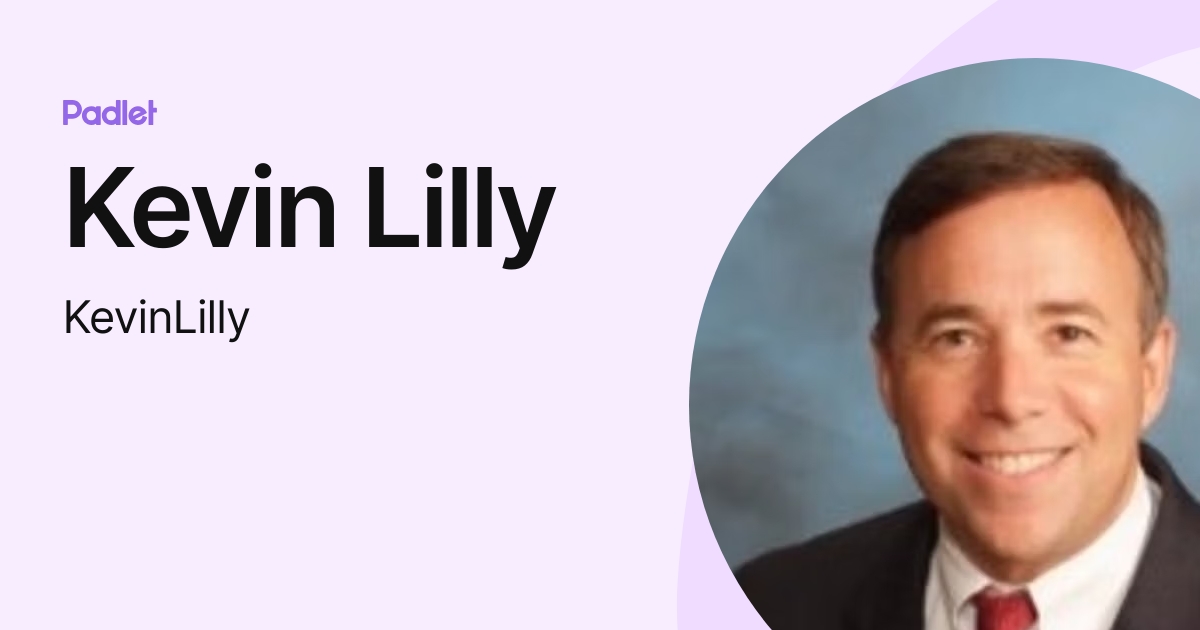 Kevin Lilly (KevinLilly) profile | Padlet