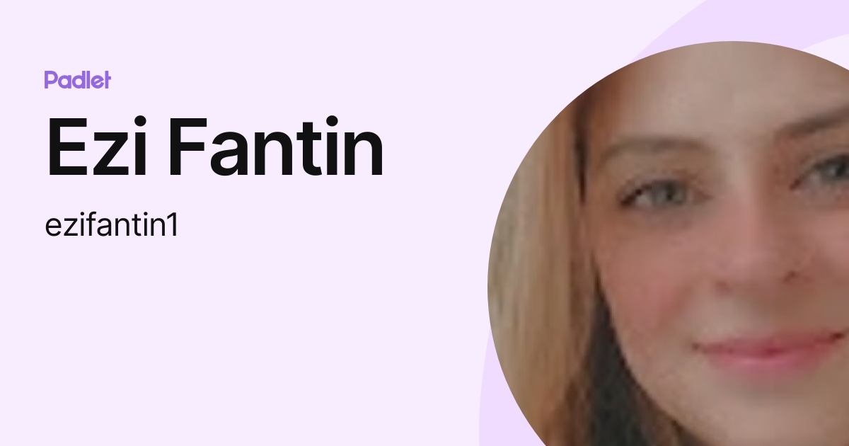 Ezi Fantin (ezifantin1) profile | Padlet