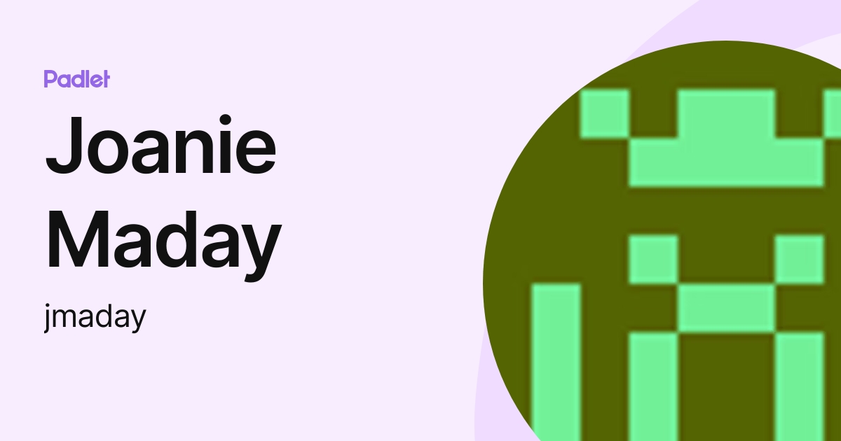 Joanie Maday (jmaday) profile | Padlet