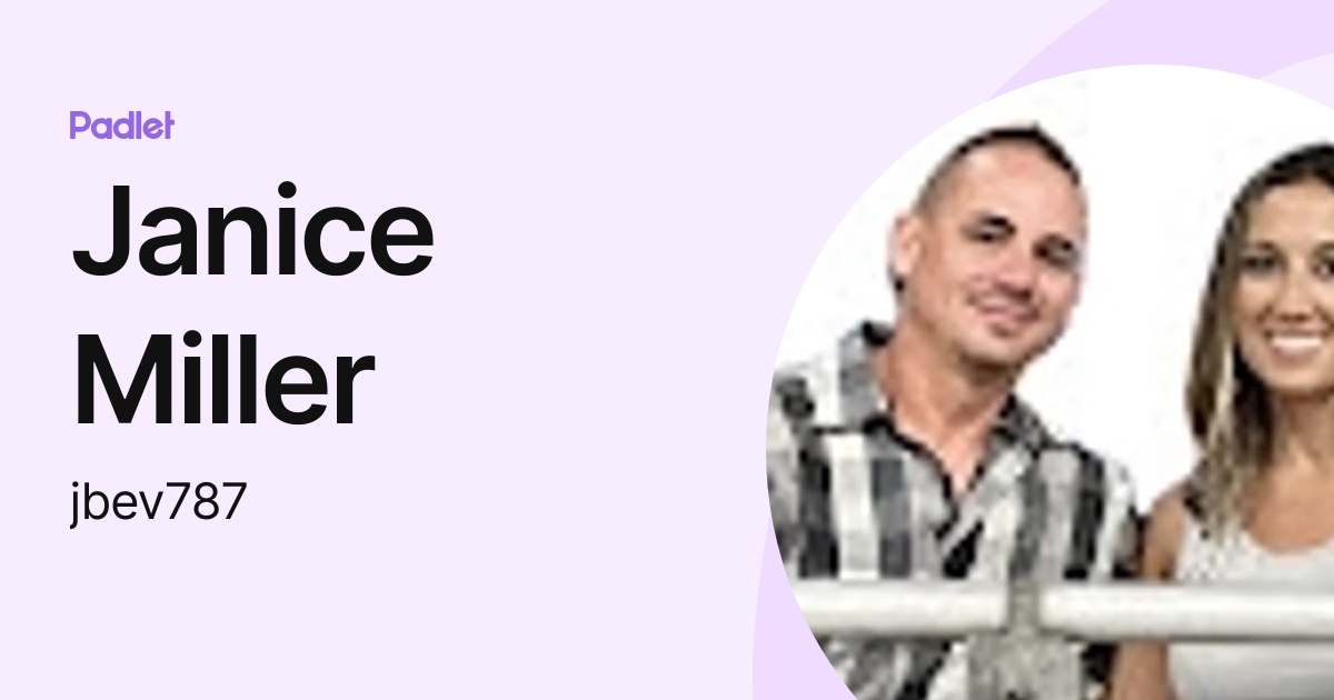 Janice Miller (jbev787) profile | Padlet