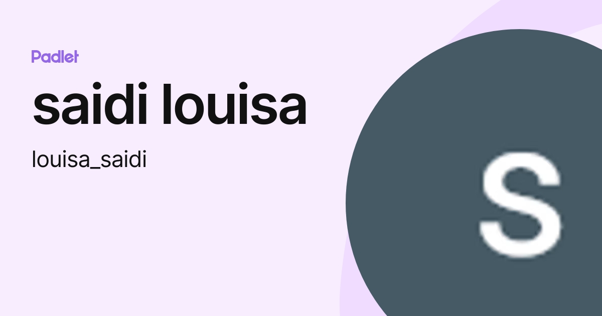 saidi louisa (louisa_saidi) profile | Padlet