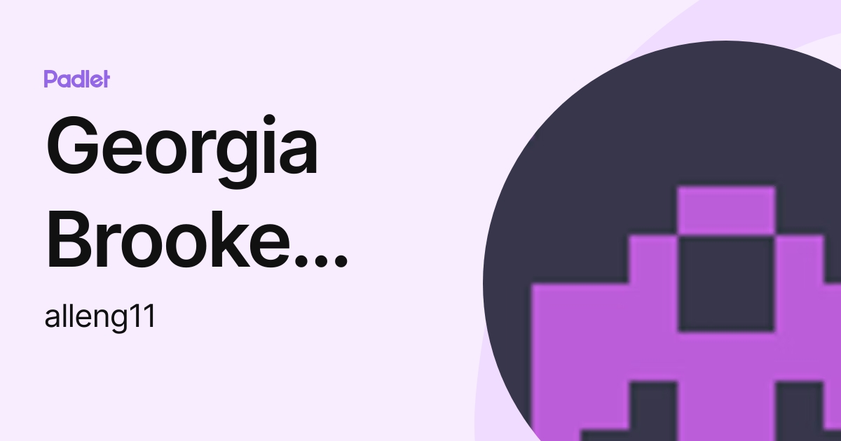 Georgia Brooke Allen (alleng11) profile | Padlet