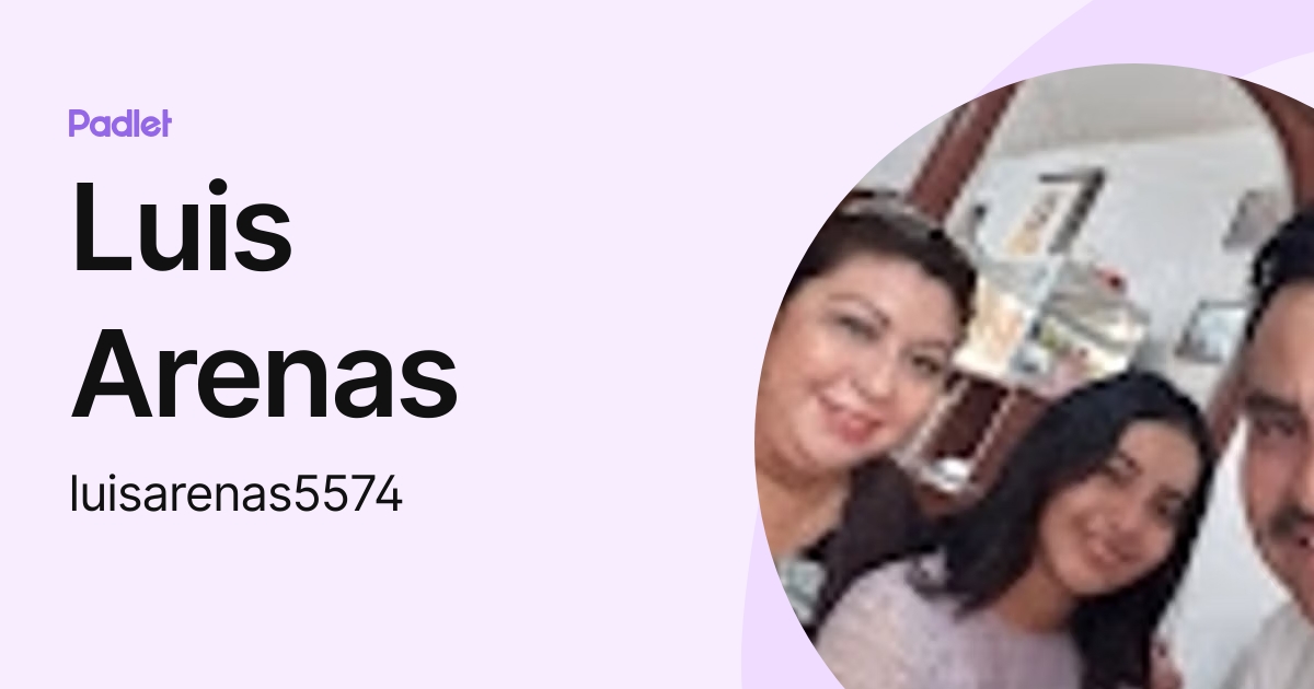 Luis Arenas (luisarenas5574) profile | Padlet