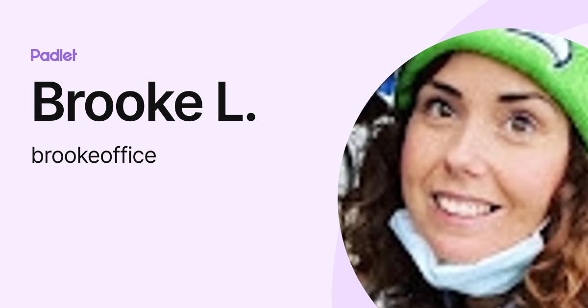 Brooke L. (brookeoffice) profile | Padlet