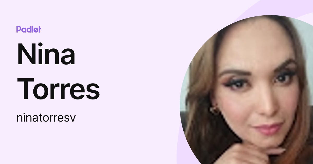 Nina Torres (ninatorresv) profile | Padlet
