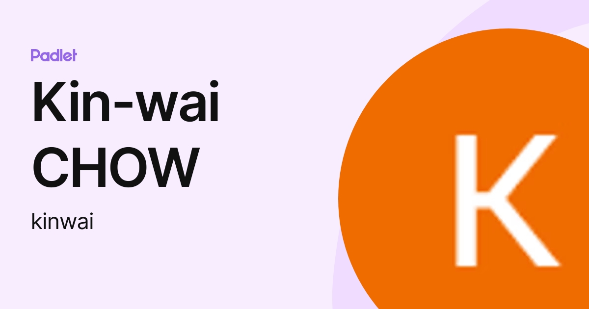 Kin-wai CHOW (kinwai) profile | Padlet