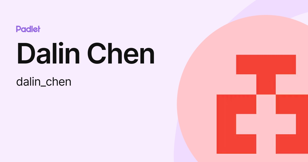 Dalin Chen (dalin_chen) profile | Padlet