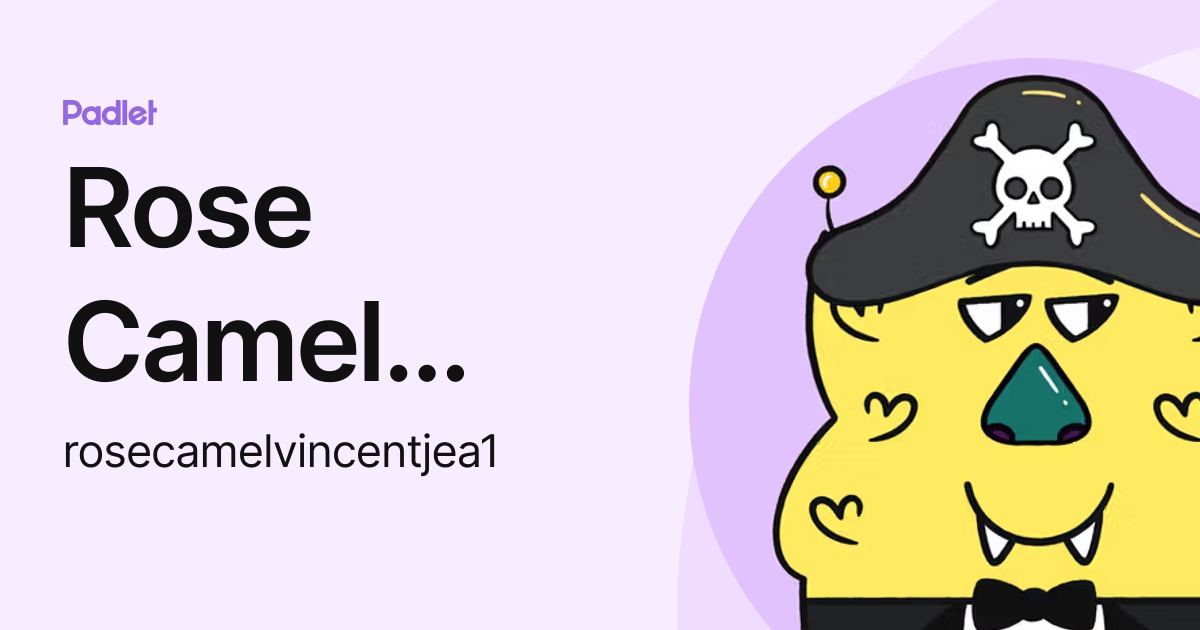 Rose Camel Jean Victor (rosecamelvincentjea1) profile | Padlet