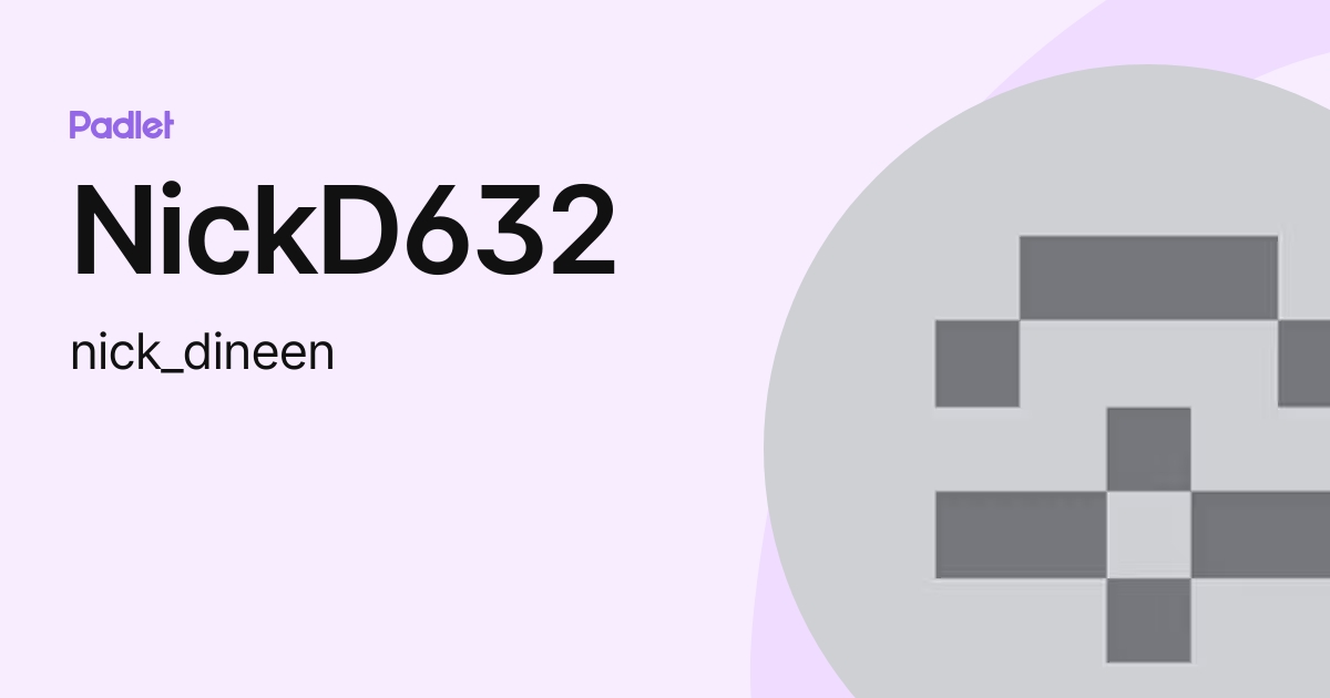 NickD632 (nick_dineen) profile | Padlet