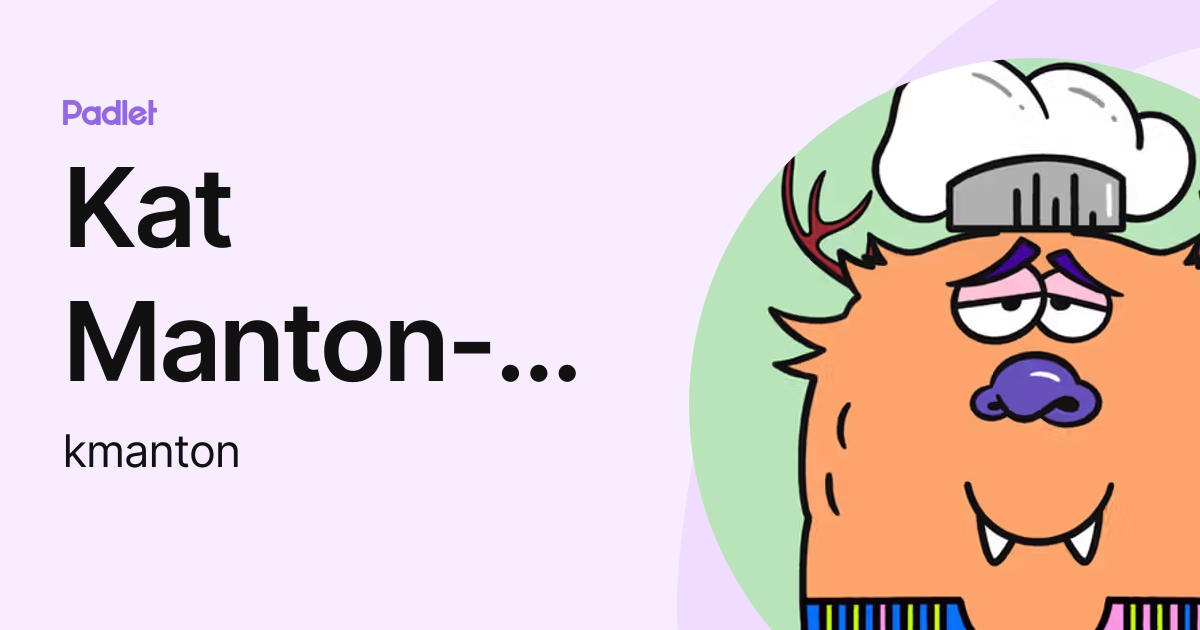 Kat Manton-Jones (kmanton) profile | Padlet