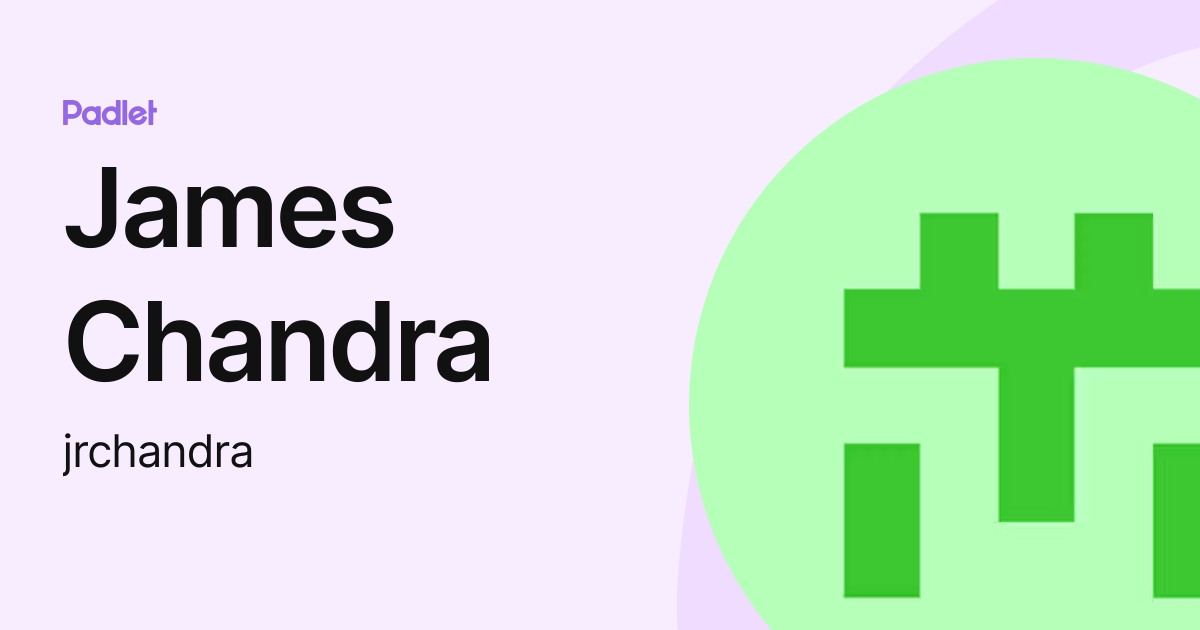 James Chandra (jrchandra) profile | Padlet