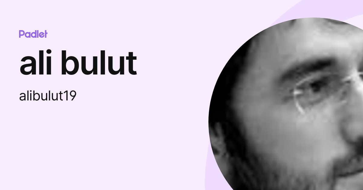 ali bulut (alibulut19) profile | Padlet