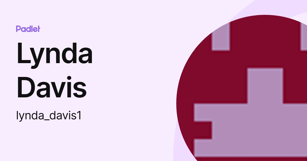 Lynda Davis (lynda_davis1) profile | Padlet