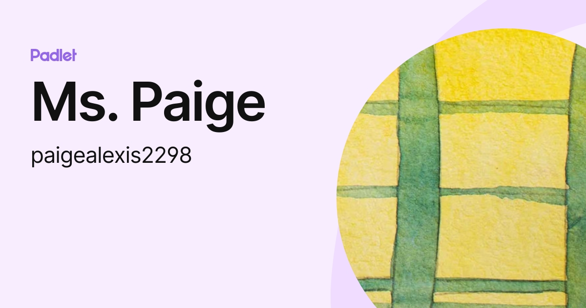 Ms. Paige (paigealexis2298) profile | Padlet